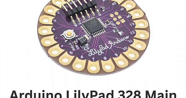 An Introduction To Arduino Lilypad 328 Main Board