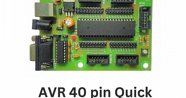 AVR 40-Pin Quick Development Board: A Quick Introduction