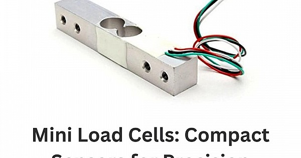 Mini Load Cells Compact Sensors for Precision Weight Measurement