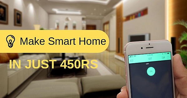How to Make Smart homes | In just 450Rs